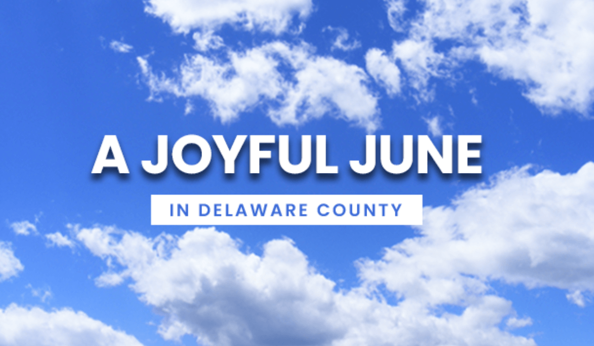 A Joyful June In Delaware County - Visit Delco, PA